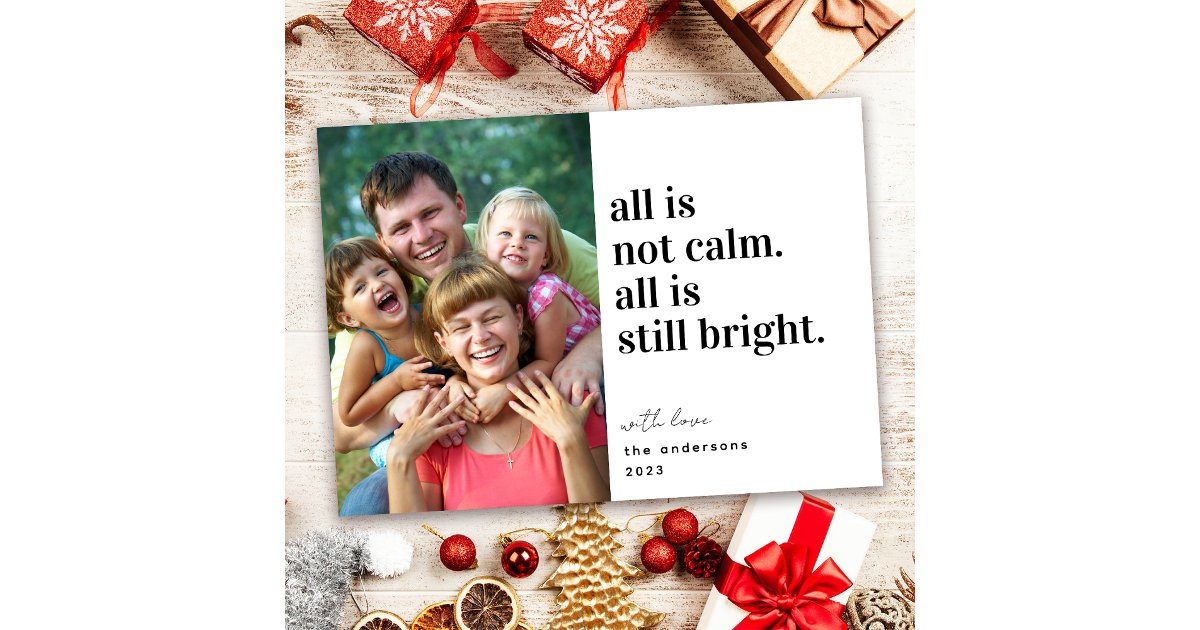 Funny All is Not Calm Photo Christmas Holiday Card | Zazzle