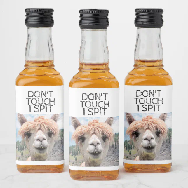 Funny Alpaca Llama Don't Touch I Spit Liquor Bottle Label | Zazzle