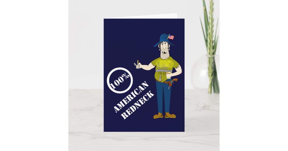 Funny American Redneck Card | Zazzle