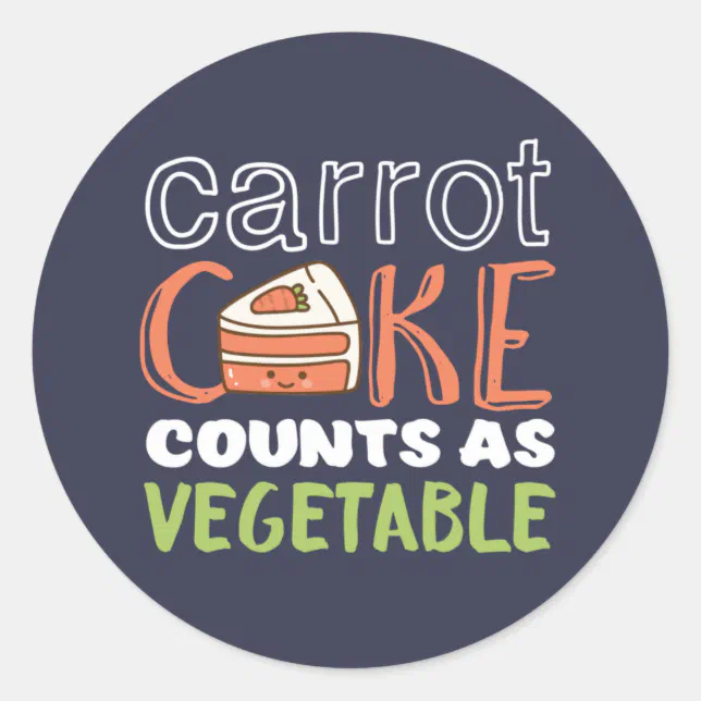 Funny and Cute Carrot Cake Lover Classic Round Sticker | Zazzle