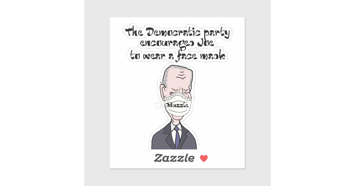 Funny anti Joe Biden wearing Mask Politics Sticker | Zazzle