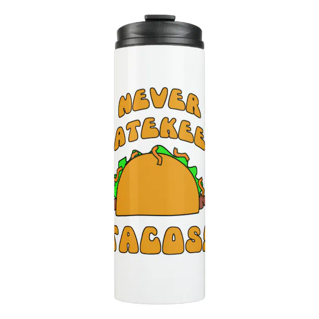 Funny Anti Taco Snob Cartoon Art Slogan Thermal Tumbler | Zazzle