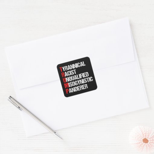Funny Anti Trump Acronym Political Humor Square Sticker | Zazzle
