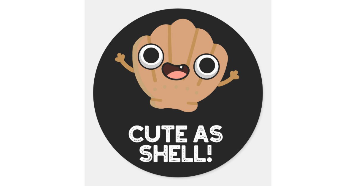 Funny As Shell Funny Seashell Pun Dark BG Classic Round Sticker | Zazzle