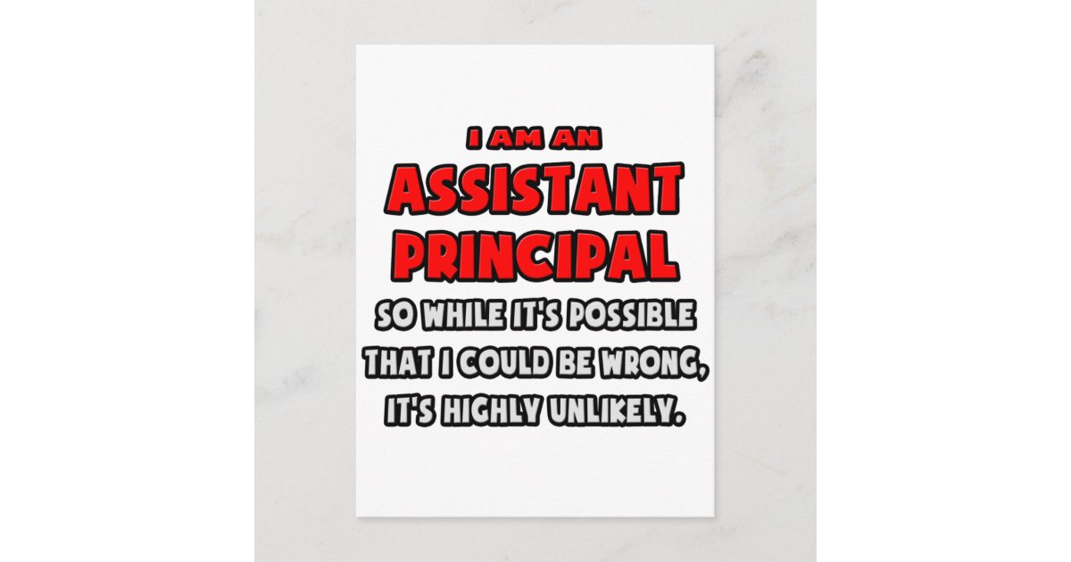 Funny Assistant Principal .. Highly Unlikely Postcard | Zazzle