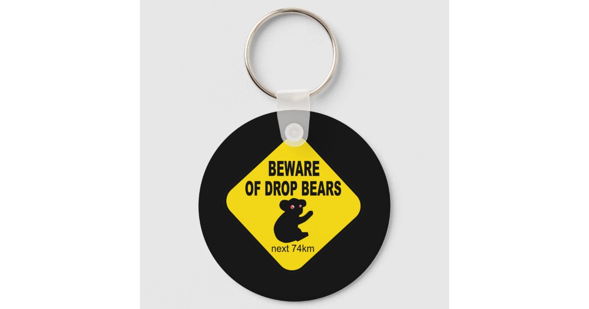 Funny Australian Sign. Beware of Drop Bears. Keychain | Zazzle