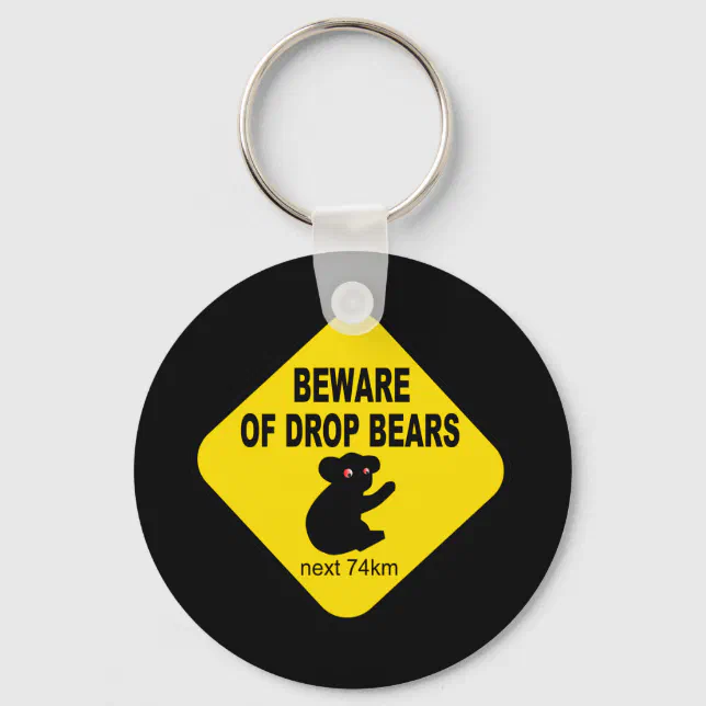 Funny Australian Sign. Beware of Drop Bears. Keychain | Zazzle