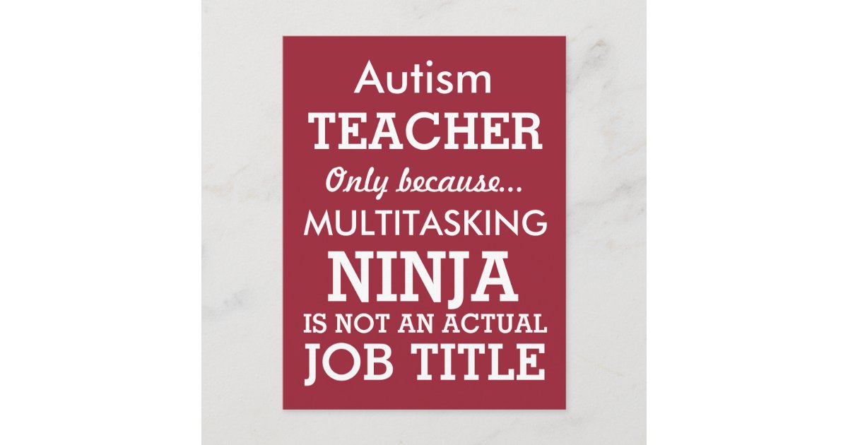 Funny Autism Special Needs Teacher Postcard | Zazzle