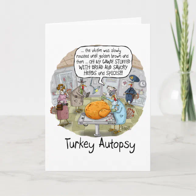 FUNNY AUTOPSY THANKSGIVING CARD and GIFT | Zazzle