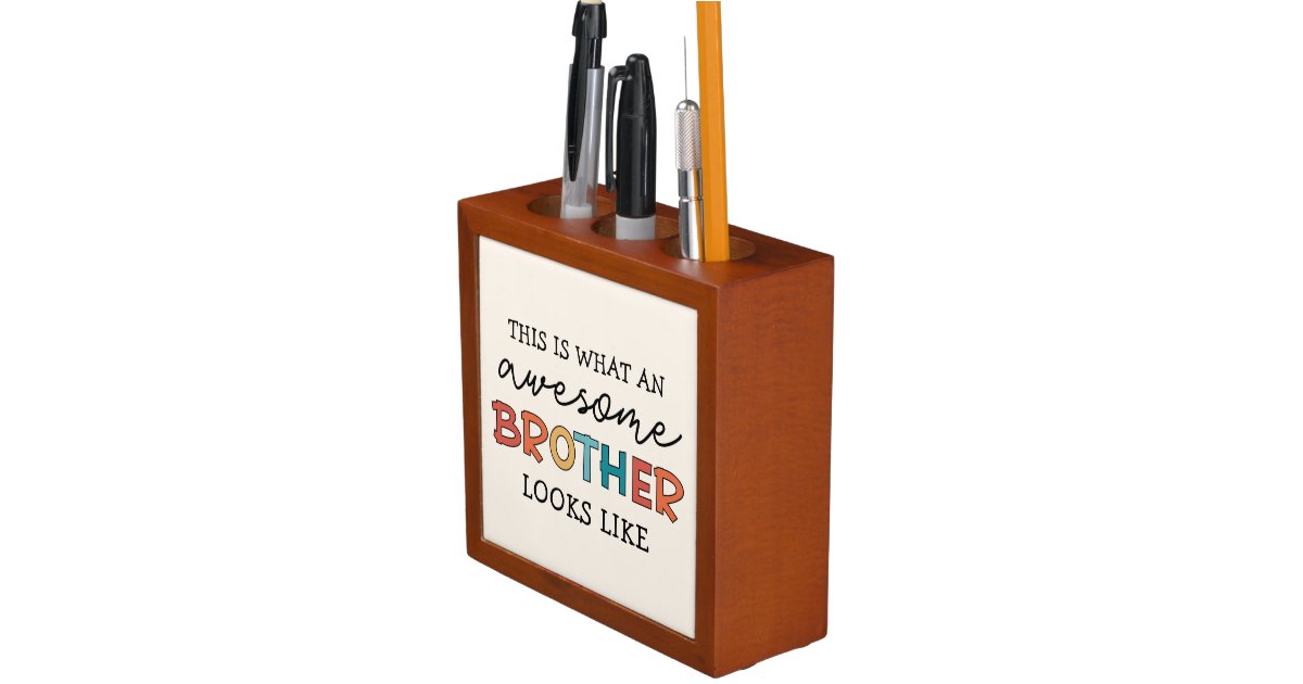 Funny Awesome Brother | Gift for Best Brother Ever Desk Organizer | Zazzle
