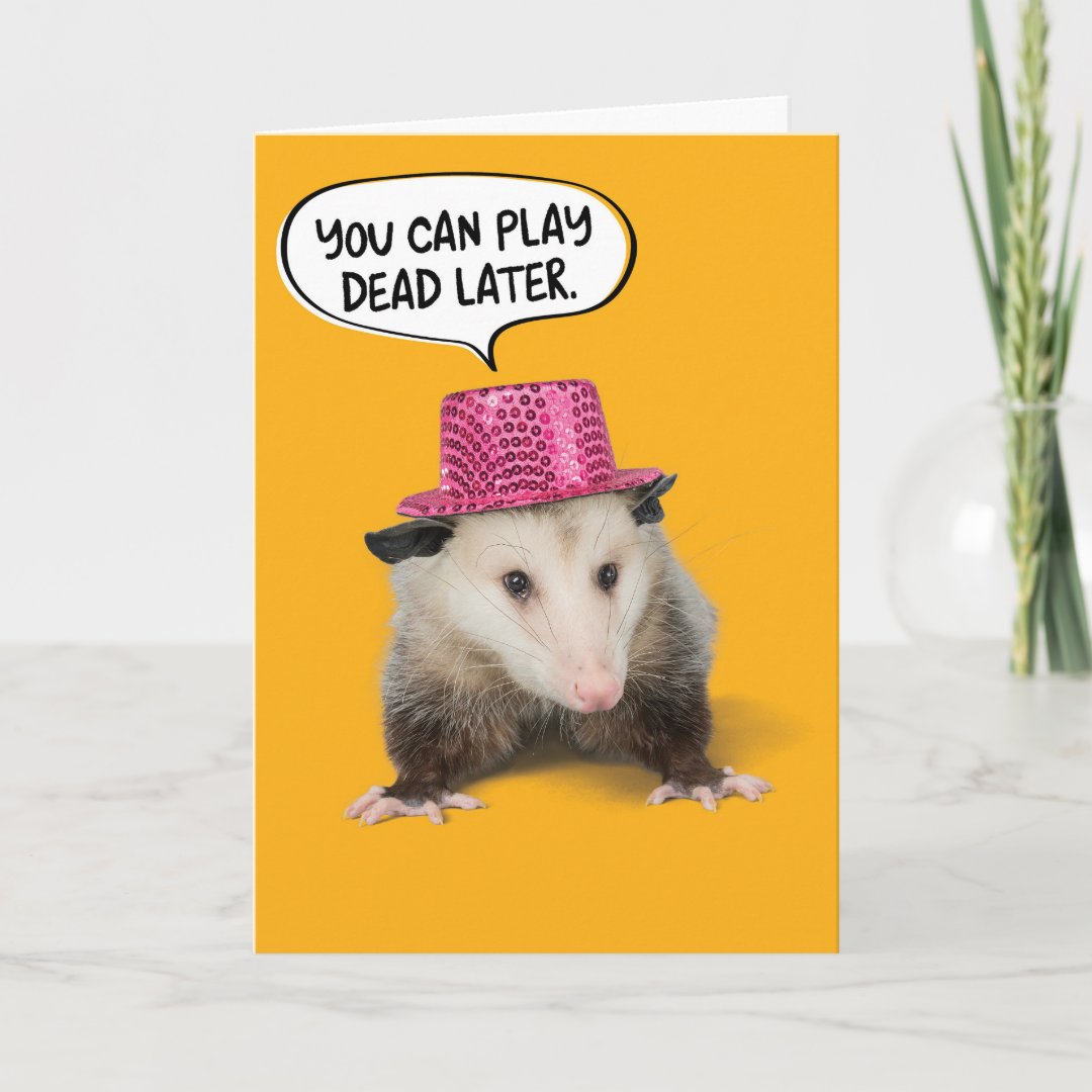 Funny Awesome Possum Birthday Card | Zazzle