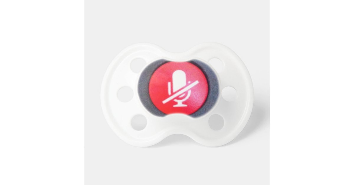 Funny baby pacifier - MUTE button | Zazzle