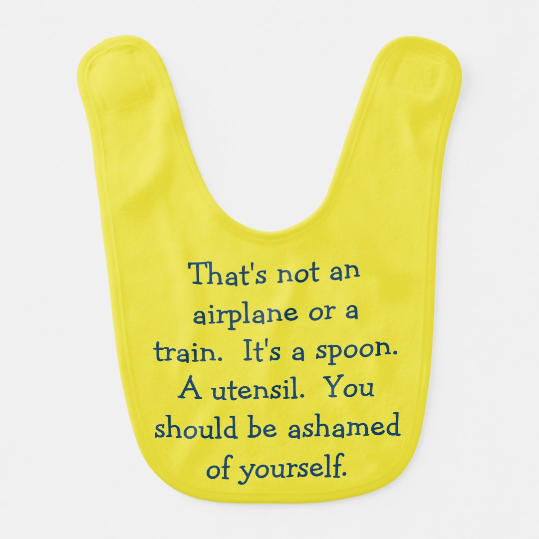 Funny Baby - That's Not a Plane or Train Bib | Zazzle