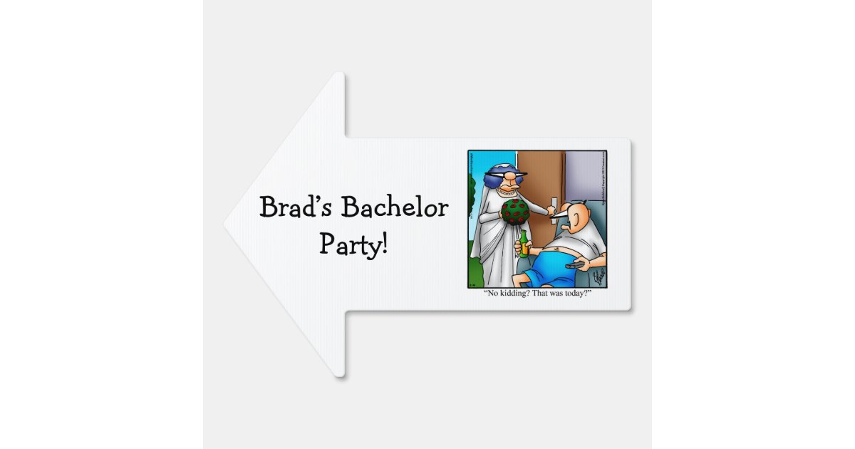 Funny Bachelor Party Sign | Zazzle