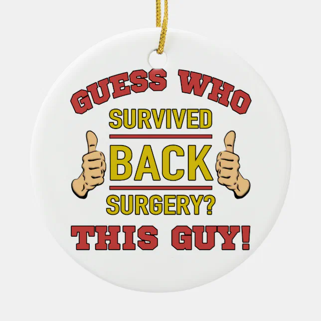 Funny Back Surgery Ceramic Ornament | Zazzle