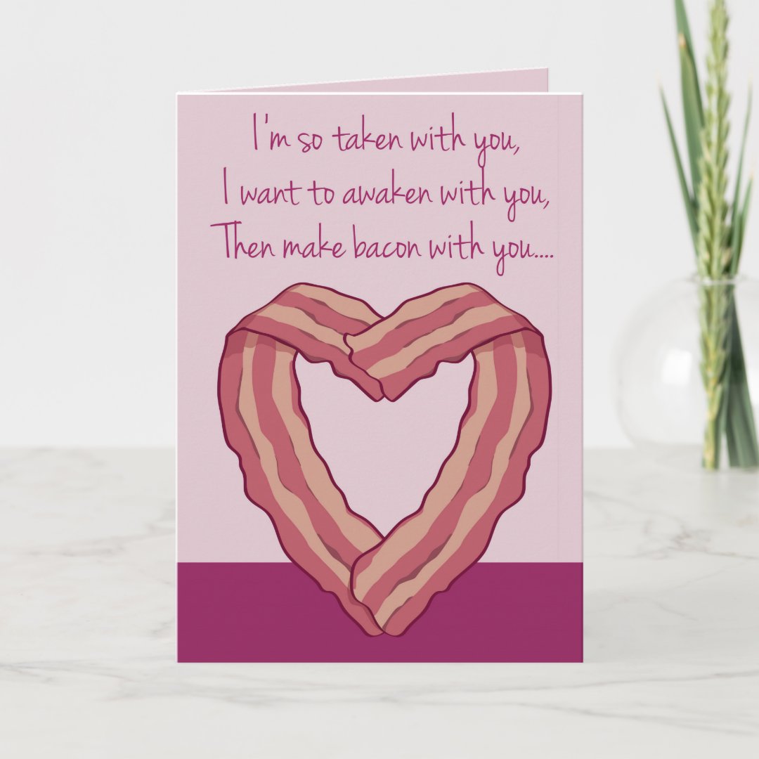 Funny Bacon Card Poem for Valentine's Day | Zazzle