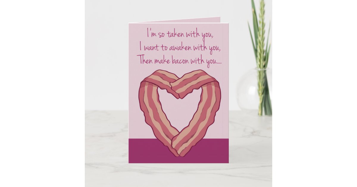 Funny Bacon Card Poem for Valentine's Day | Zazzle