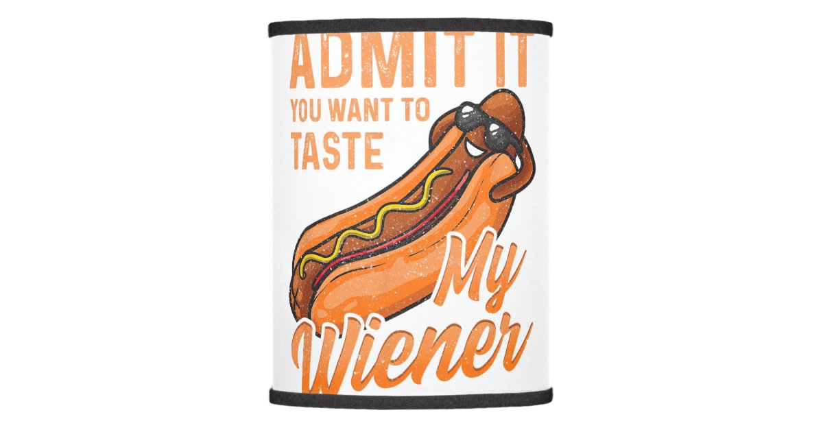 Funny BBQ Weiner Admit It You Want To Taste My Wei Lamp Shade | Zazzle