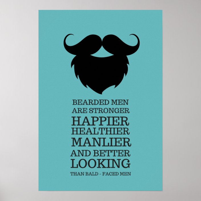 Funny Bearded Men Quote Poster | Zazzle.com