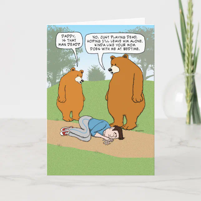 Funny Bears and Guy Playing Dead Birthday Card | Zazzle