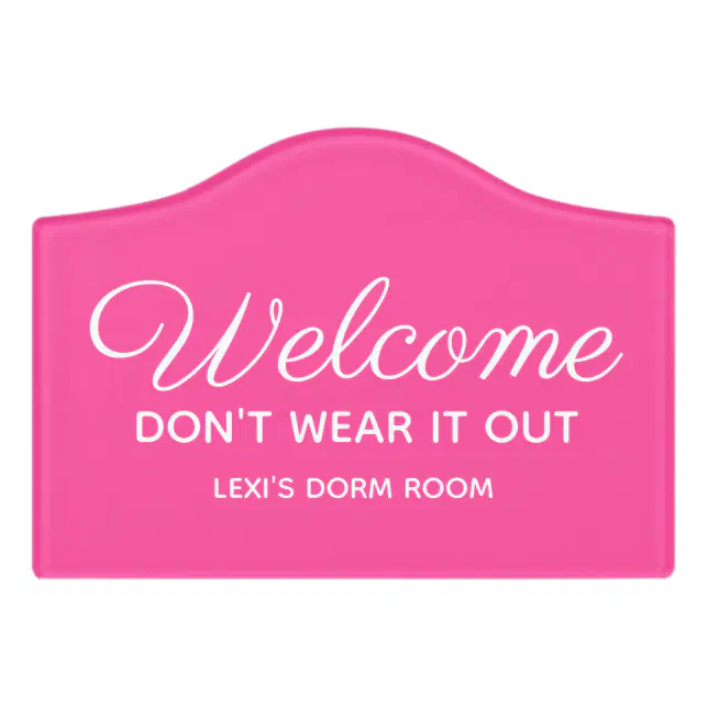 Funny Bedroom Dorm Room Welcome Door Sign | Zazzle