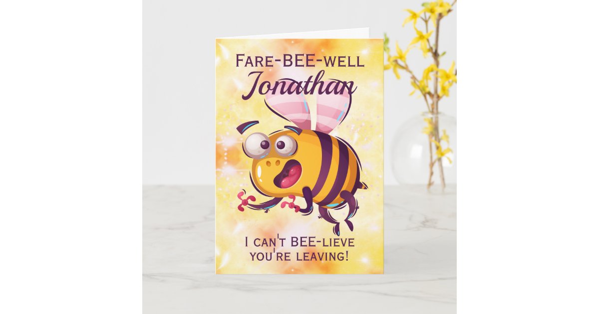 Funny Bee Goodbye Leaving Card | Zazzle