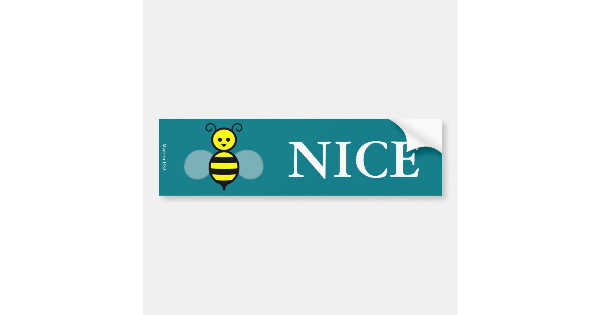 Funny Bee Nice Bumper Sticker | Zazzle
