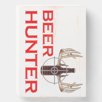 Funny Beer Hunter Antlers Deer Hunting Wooden Box Sign | Zazzle
