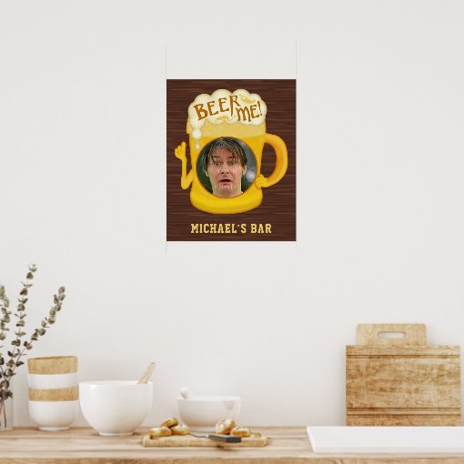 Funny Beer Me Drinking Humor | Custom Photo Bar Poster | Zazzle