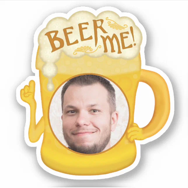 Funny Beer Me Drinking Humor | Personalized Photo Sticker | Zazzle