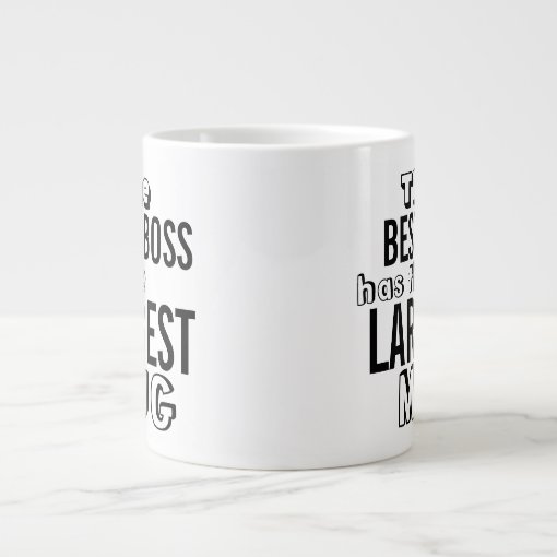 Funny Best Boss Quote Large Big Mug - Office Humor | Zazzle