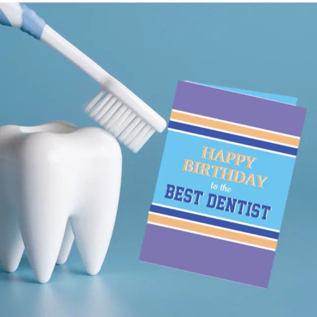 Funny Best Dentist Happy Birthday card | Zazzle