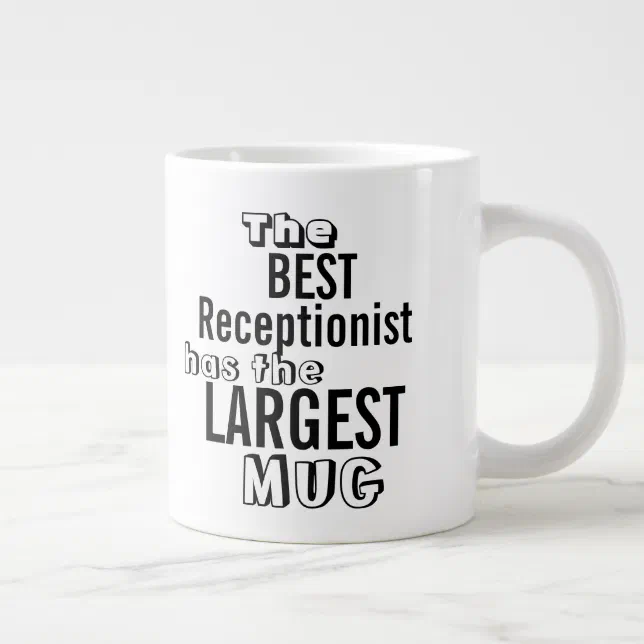 Funny Best RECEPTIONIST Big Mug Office Quote | Zazzle
