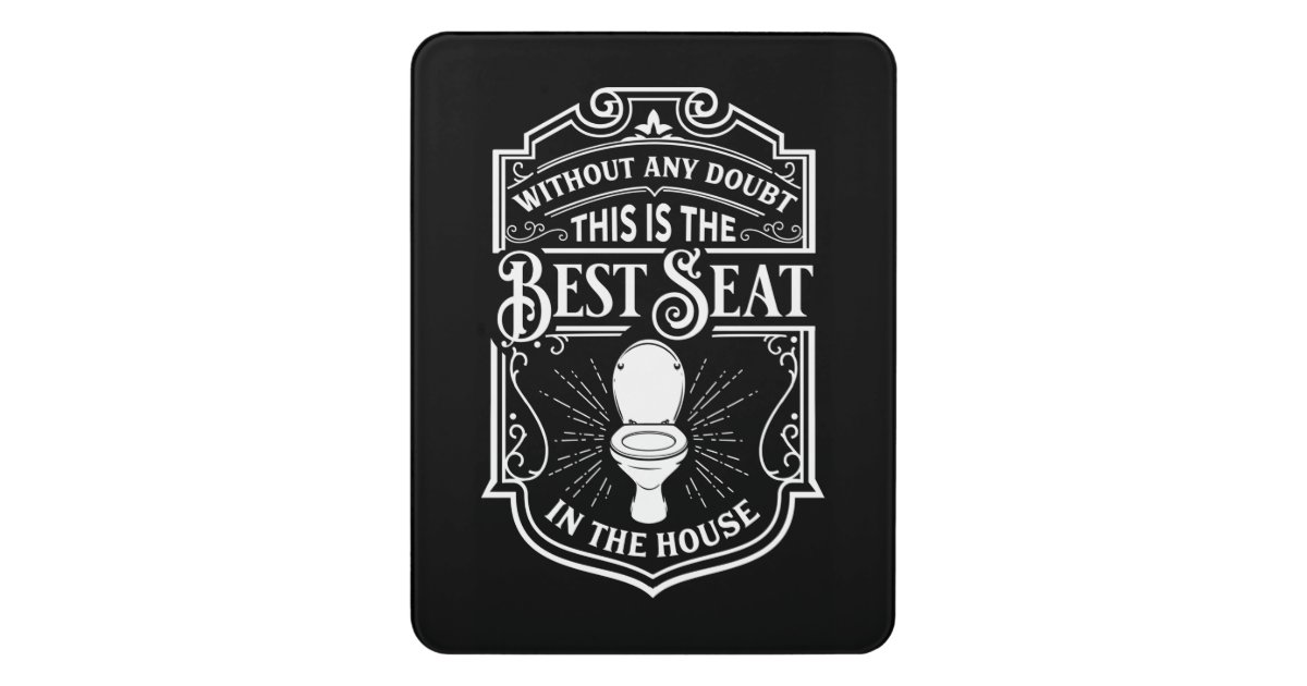 funny best seat toilet word art Door Sign | Zazzle