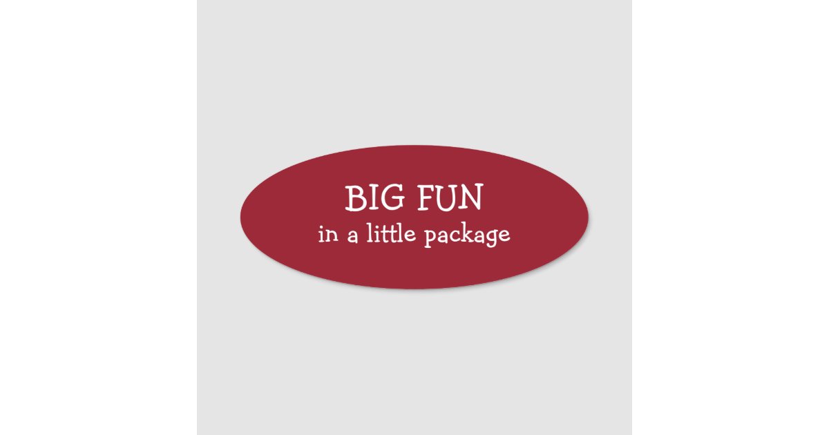Funny Big Fun Office Name Tag | Zazzle