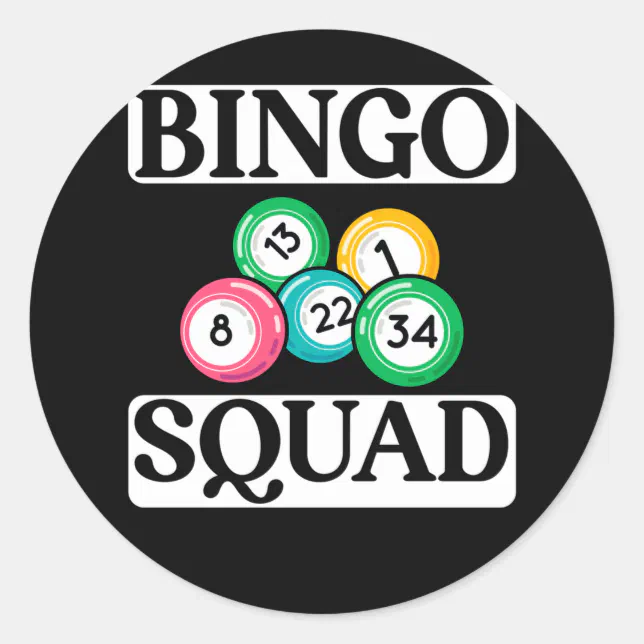 Funny Bingo Squad Saying Bingo Classic Round Sticker | Zazzle