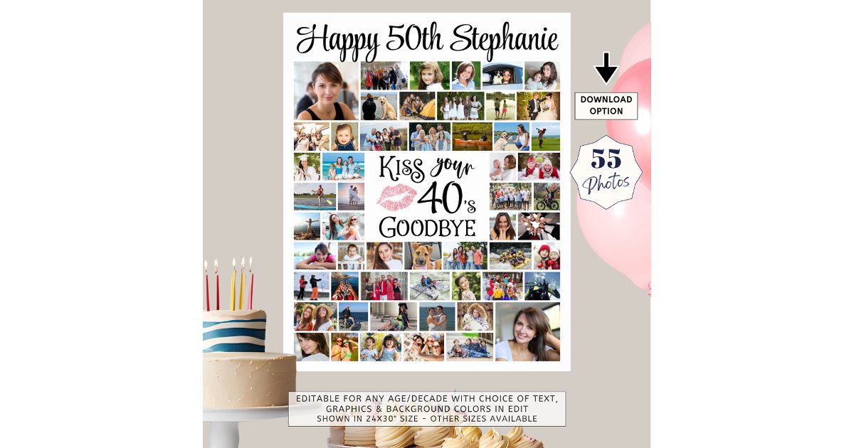 Funny Birthday 55 Photos Kiss Your Decade Goodbye Poster | Zazzle