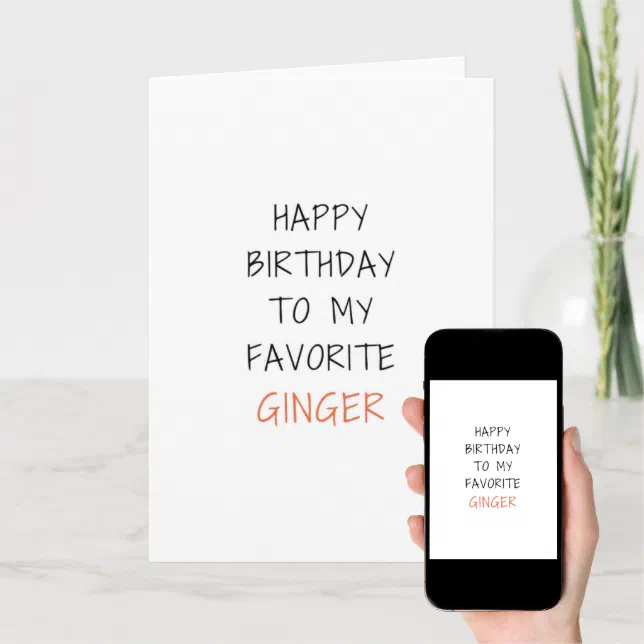 Funny Birthday Card for Ginger | Zazzle