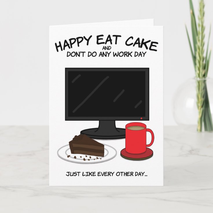 Funny Birthday Card For Work Colleague | Zazzle