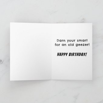 Funny Birthday Card Old Age Geezer | Zazzle