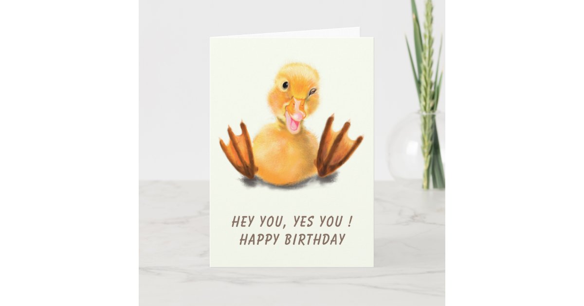 Funny Birthday Card with Happy Yellow Duck | Zazzle
