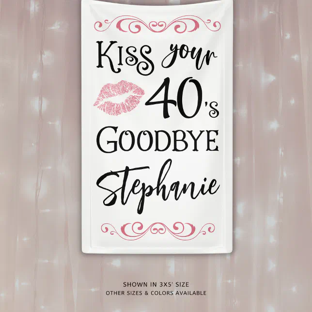 Funny Birthday Kiss Your Decade Goodbye Custom Banner | Zazzle