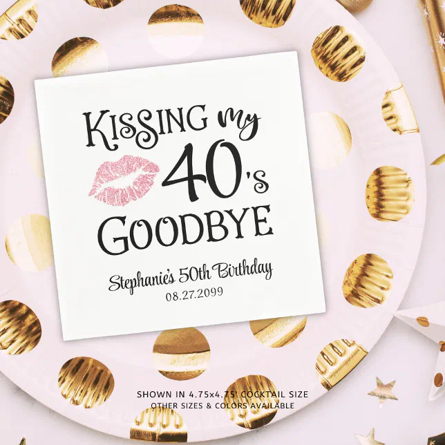 Funny Birthday Kissing My Decade Goodbye Custom Napkins | Zazzle