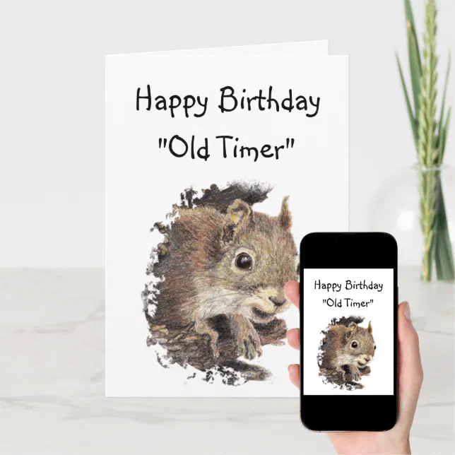 Funny Birthday Old Timer Cute Squirrel Animal Card | Zazzle