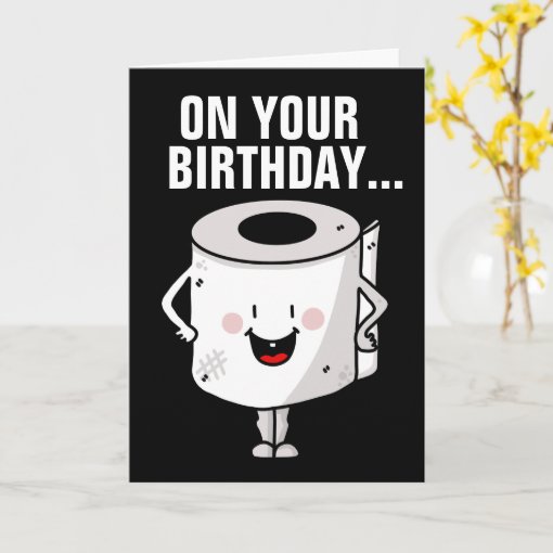 FUNNY BIRTHDAY POOP CARDS GOOD BOWEL MOVEMENTS | Zazzle