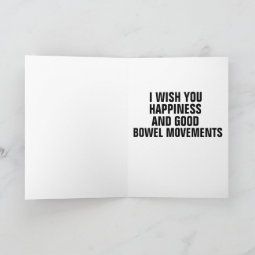 FUNNY BIRTHDAY POOP CARDS GOOD BOWEL MOVEMENTS | Zazzle