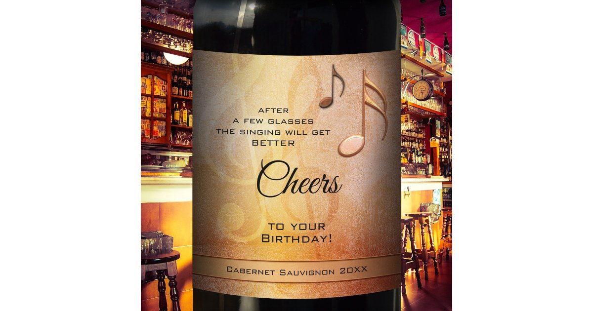 Funny Birthday Singing Music Wine Label | Zazzle