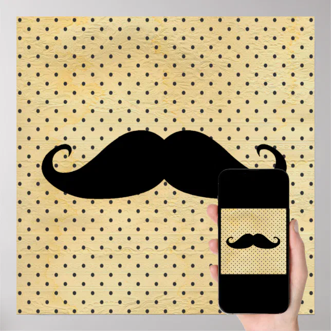 Funny Black Mustache On Vintage Yellow Polka Dots Poster | Zazzle