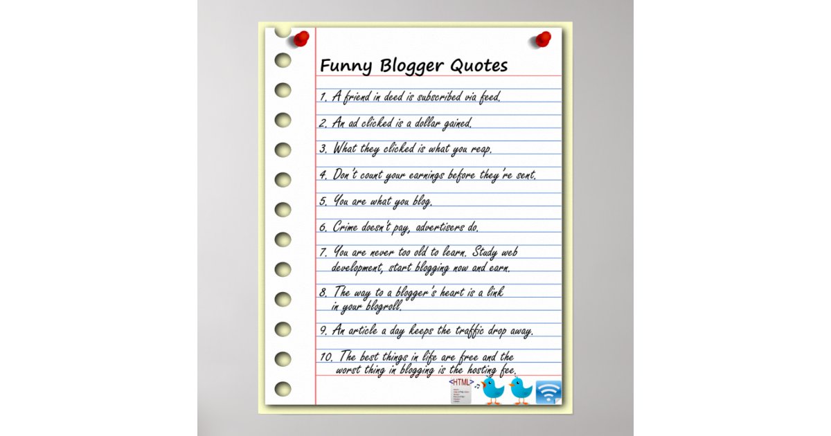 Funny Blogger Quotes Poster | Zazzle