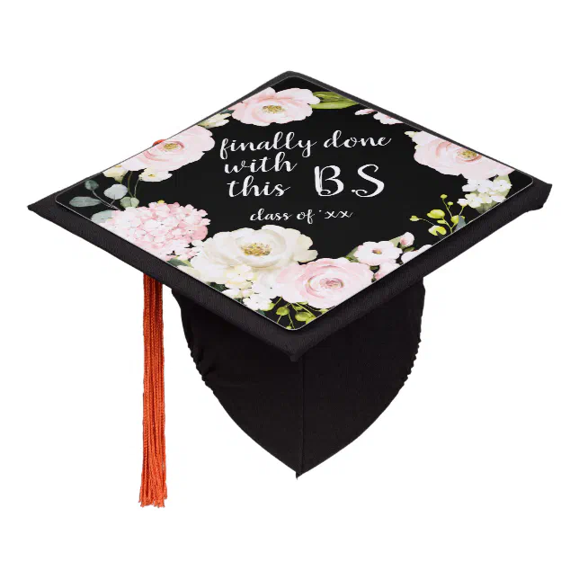 Funny Blush Floral Finally Done Graduation Cap Topper | Zazzle